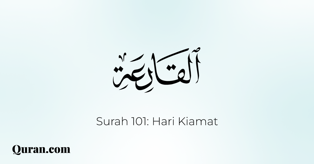 Surah Al-Qari'ah - 1-11 - Quran.com