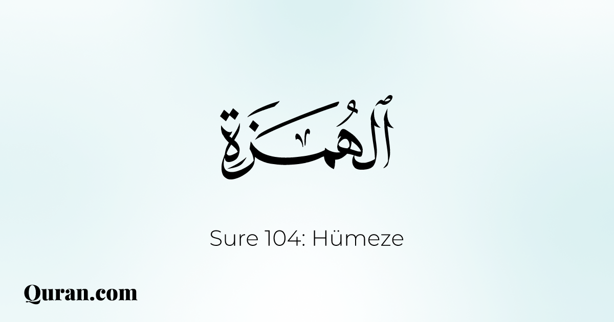 Sure Al-Humazah - 1-9 - Quran.com
