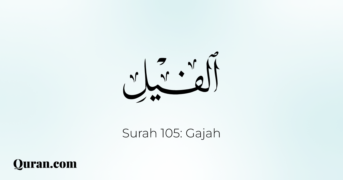 Surah Al-Fiil - 1-5 - Quran.com