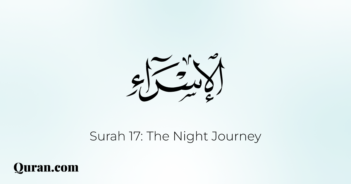 Surah Al-Isra - 1-111 - Quran.com