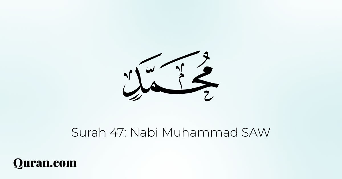 Baca Surah Penuh Muhammad - Dengar dengan Terjemahan, Transliterasi dan ...