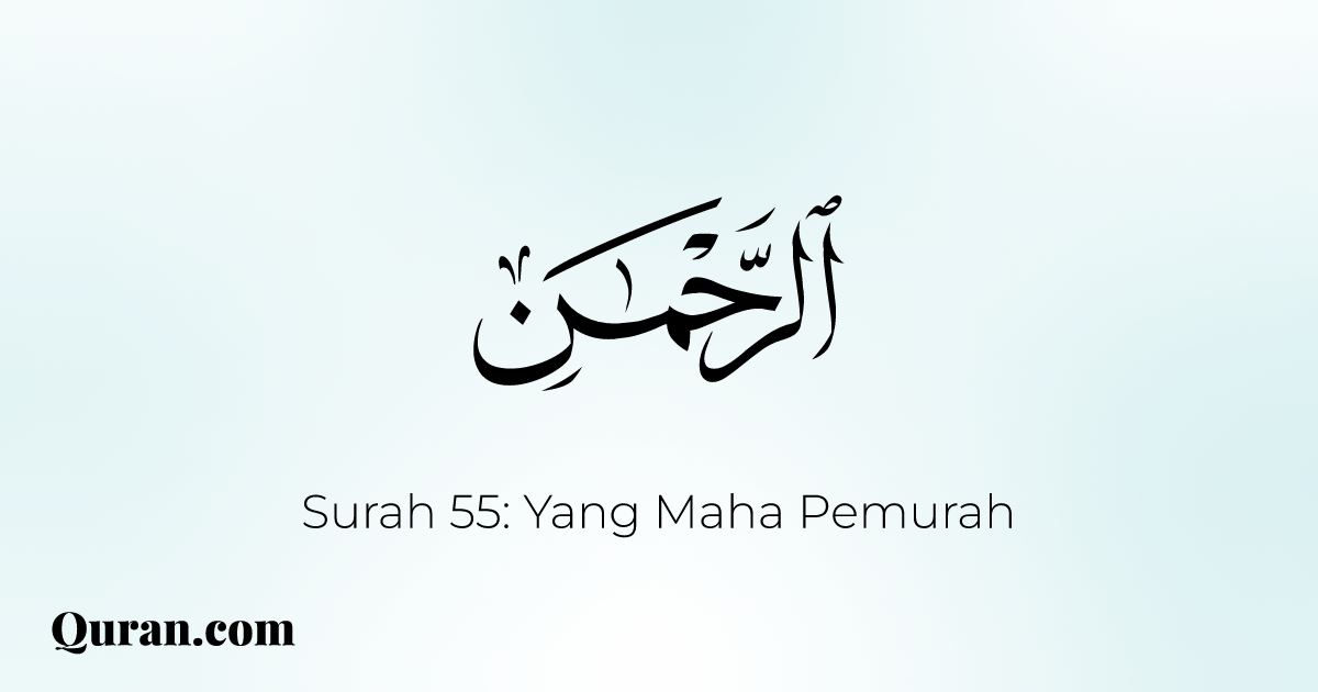 Surah Ar-Rahman - 1-78 - Quran.com