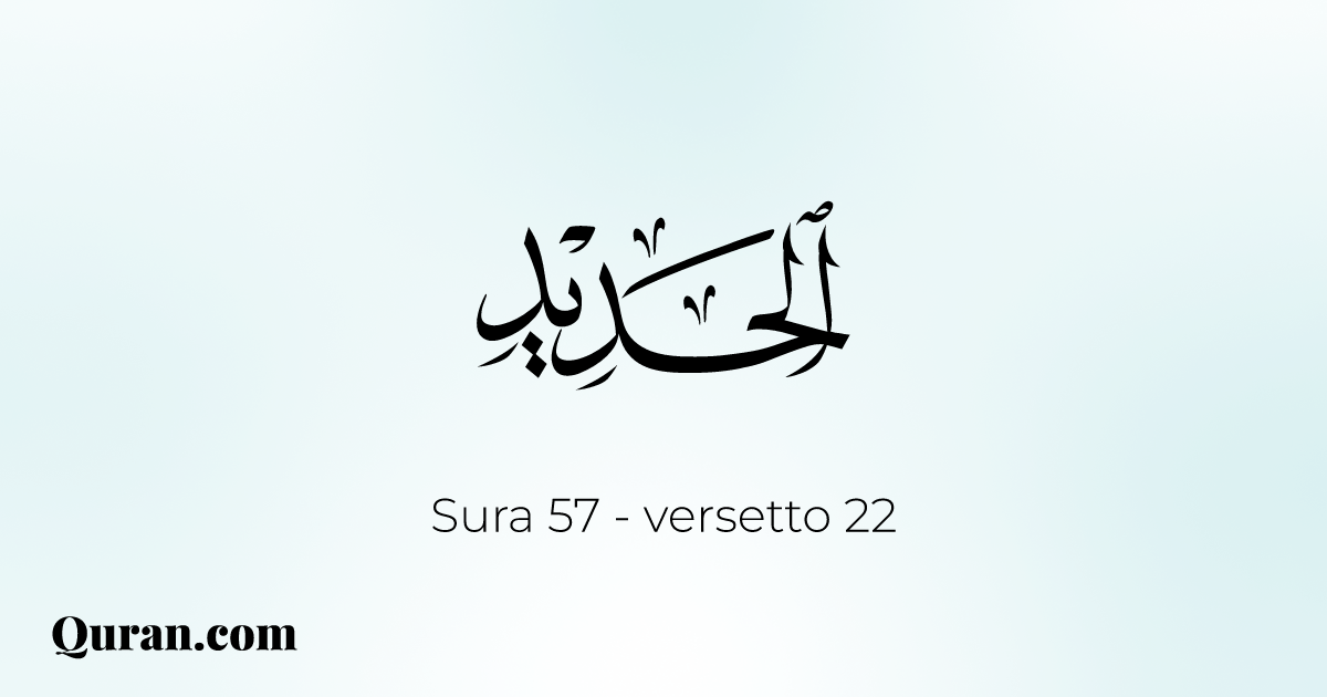 sura Al-Hadid - 22 - Quran.com