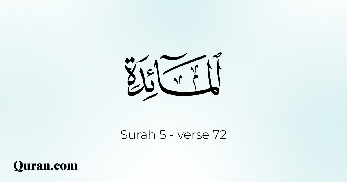 Sura Al-Maidah - 72 - Quran.com