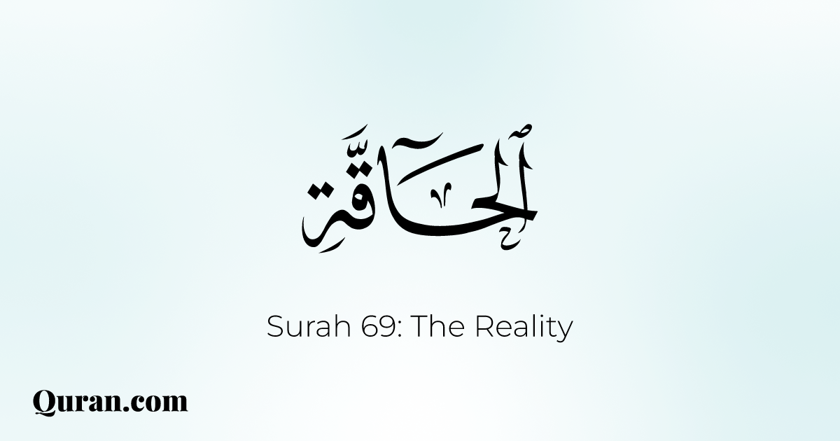 Surah Al-Haqqah - 1-52 - Quran.com