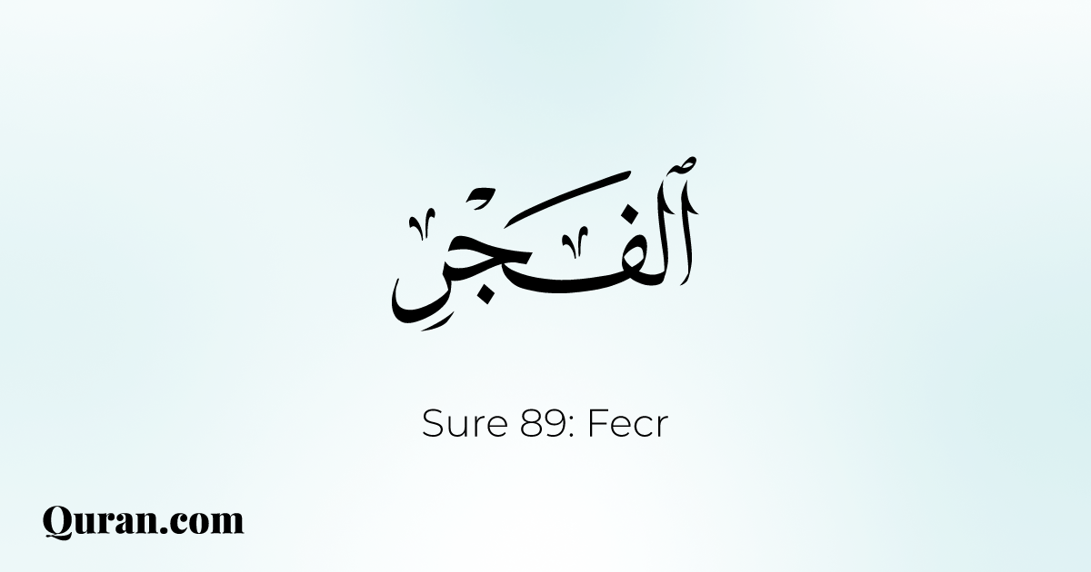Sure Al-Fajr - 1-30 - Quran.com