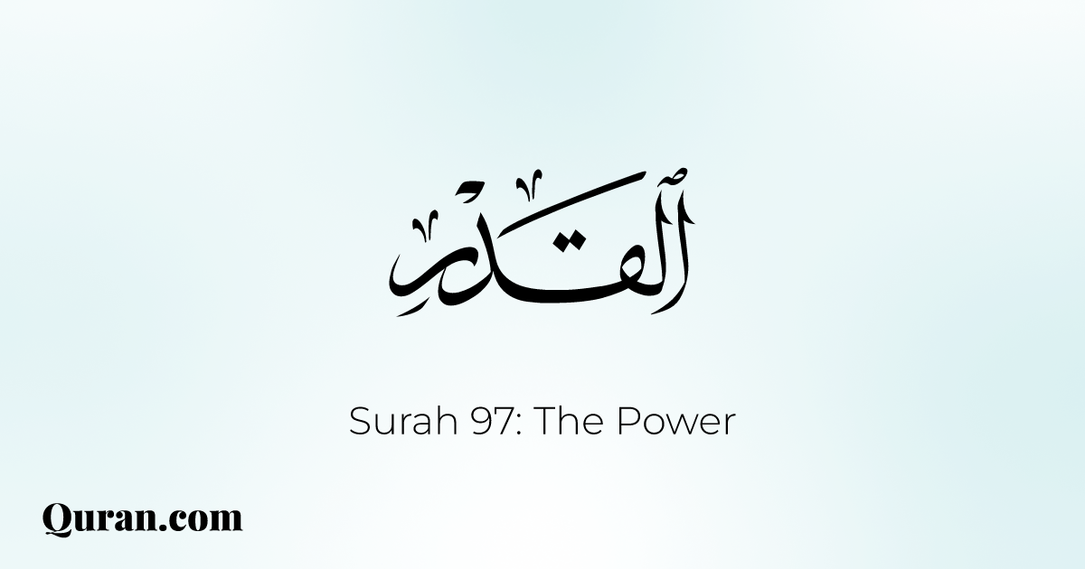 Surah Al-Qadr - 1-5 - Quran.com