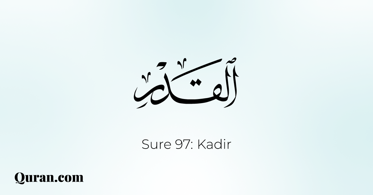 Sure Al-Qadr - 1-5 - Quran.com